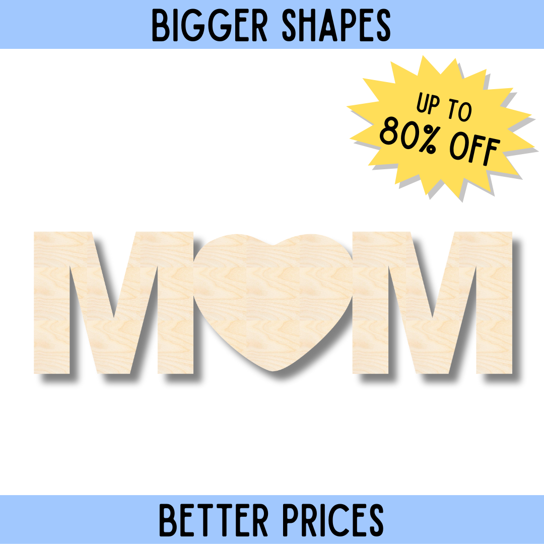 Bigger Better | Unfinished Wood Mom Cutout | DIY Craft Cutout – 24 Hour ...